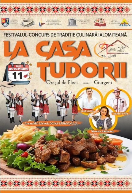 Festivalul-Concurs de Tradiție Culinară Ialomițeană „LA CASA TUDORII ...